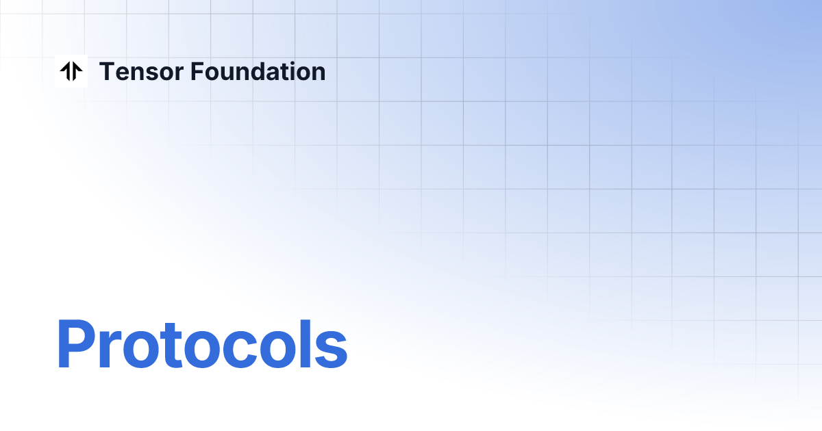 Protocols | Tensor Foundation